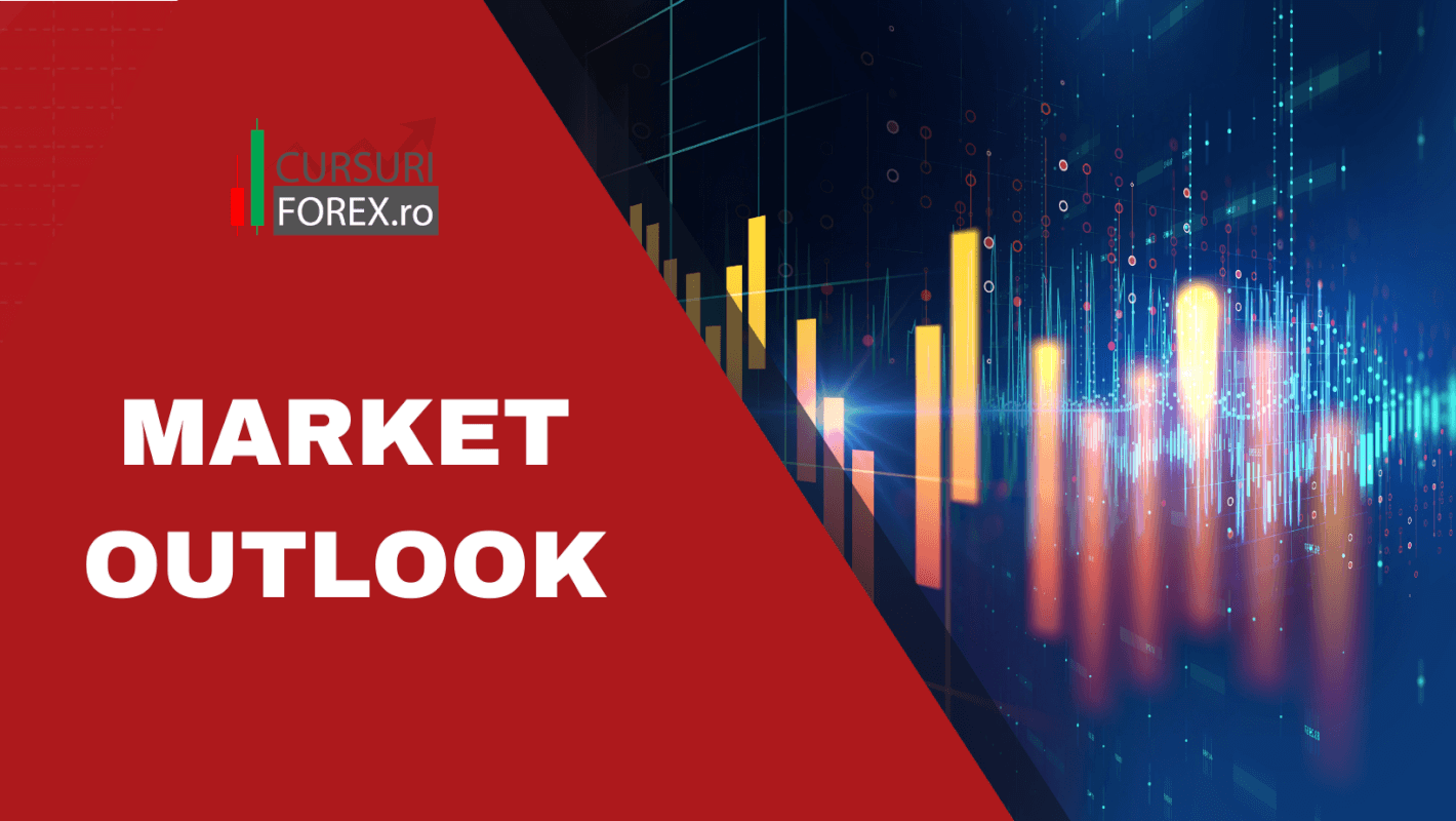Market Outlook - Cursuri Forex